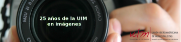 UIM: PARTICIPA EN CONCURSO FOTOGRÁFICO: 25 AÑOS UIM